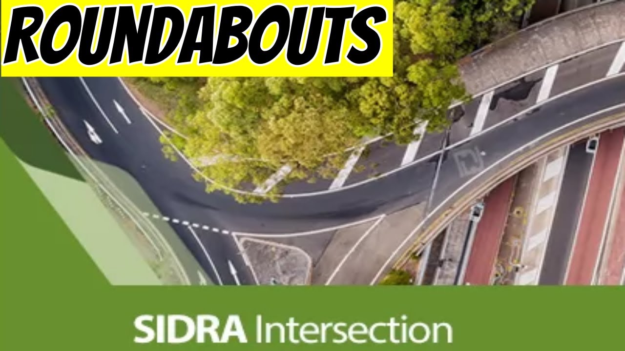 SIDRA Intersection Tutorial for Beginners Part 2 - Roundabouts - YouTube