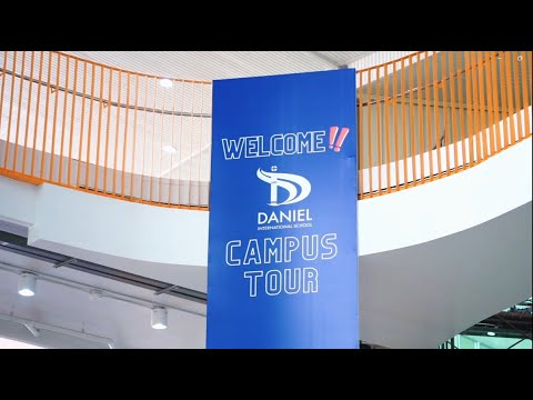 Daniel International School Campus Tour on 25/3 - YouTube