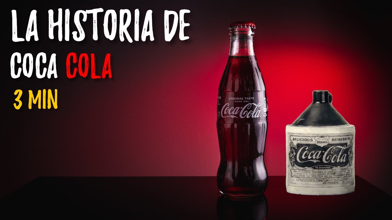 La Historia de Coca Cola en 3 minutos - YouTube
