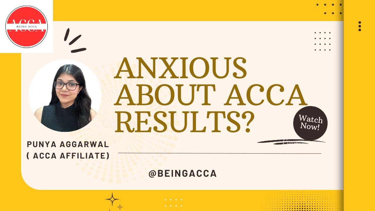 How to access your ACCA results? Time? Feeling nervous? ACCA | Punya ...
