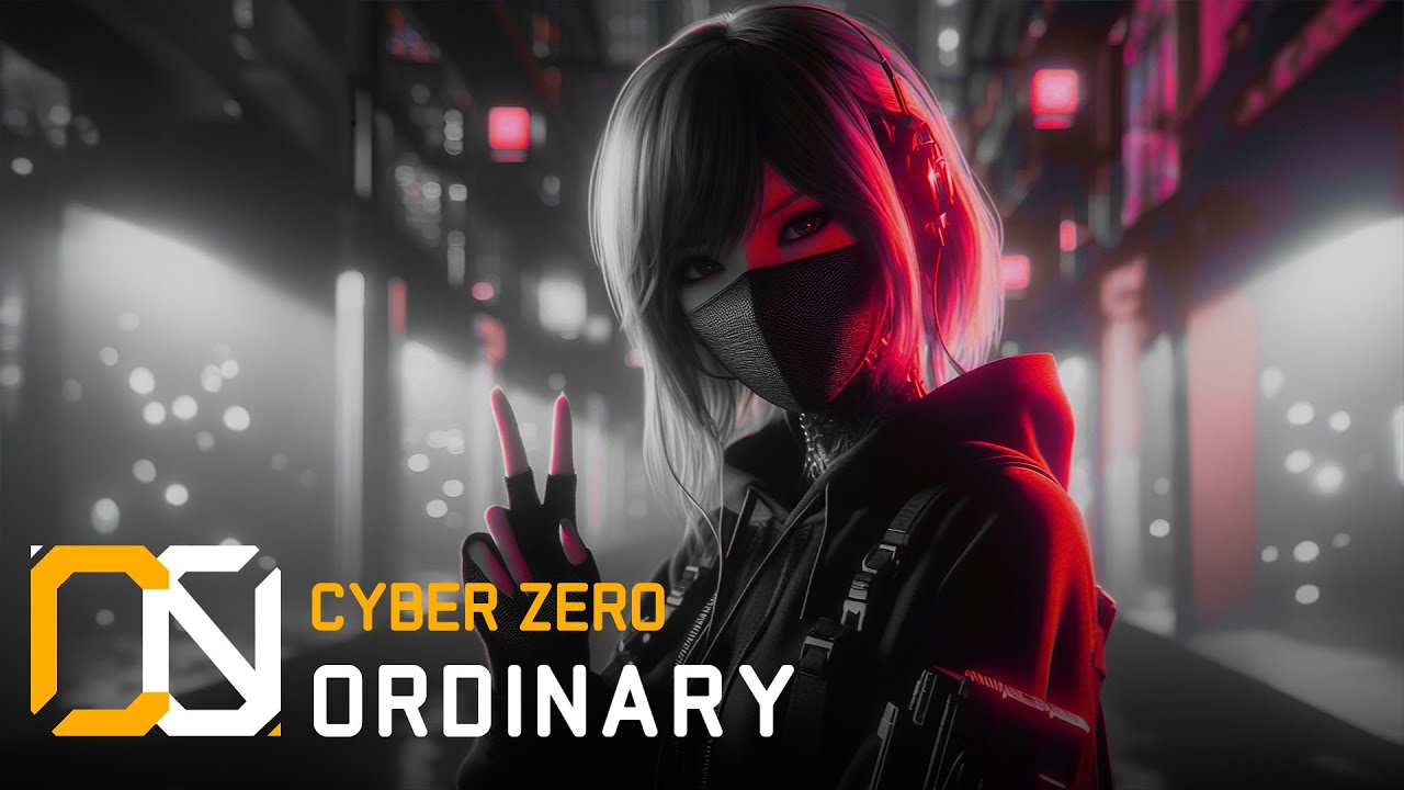 Cyber Zero - Ordinary | Cyberpunk Type Music \ Electronic Music ...