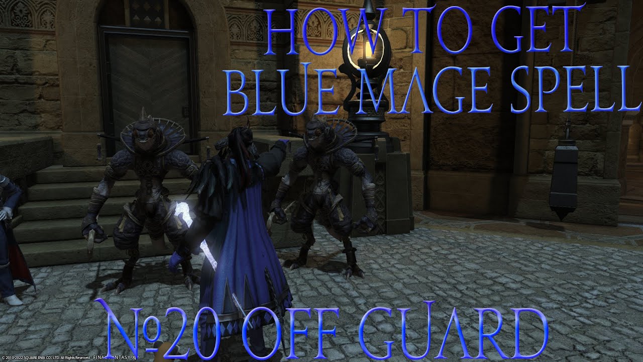 How to get Blue Mage Spell #20 Off Guard - YouTube