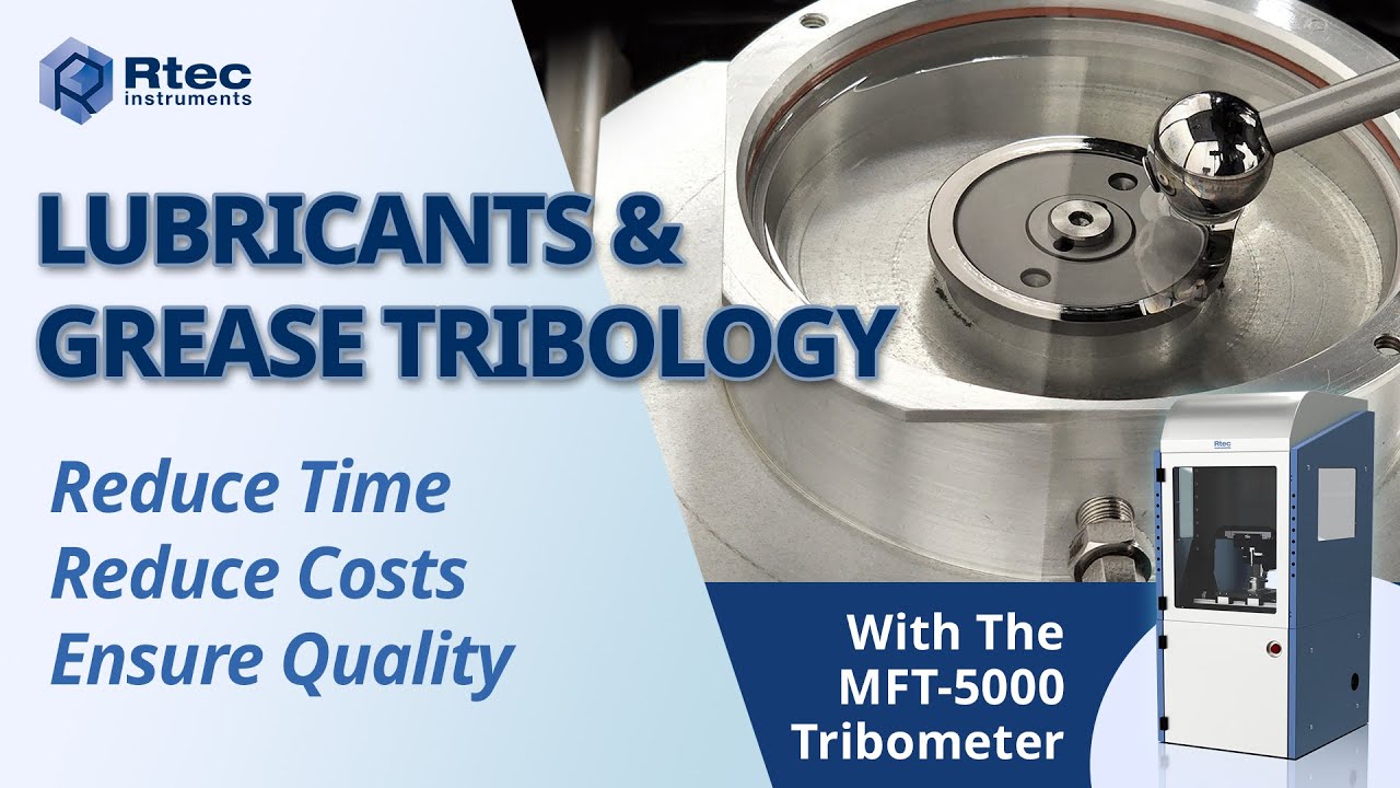 Lubricants & Grease Tribology - Lubricant Tribometer Testing - Rtec ...