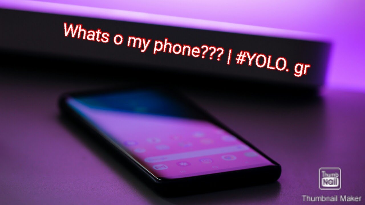 What's on my phone ? /#YOLO. gr - YouTube