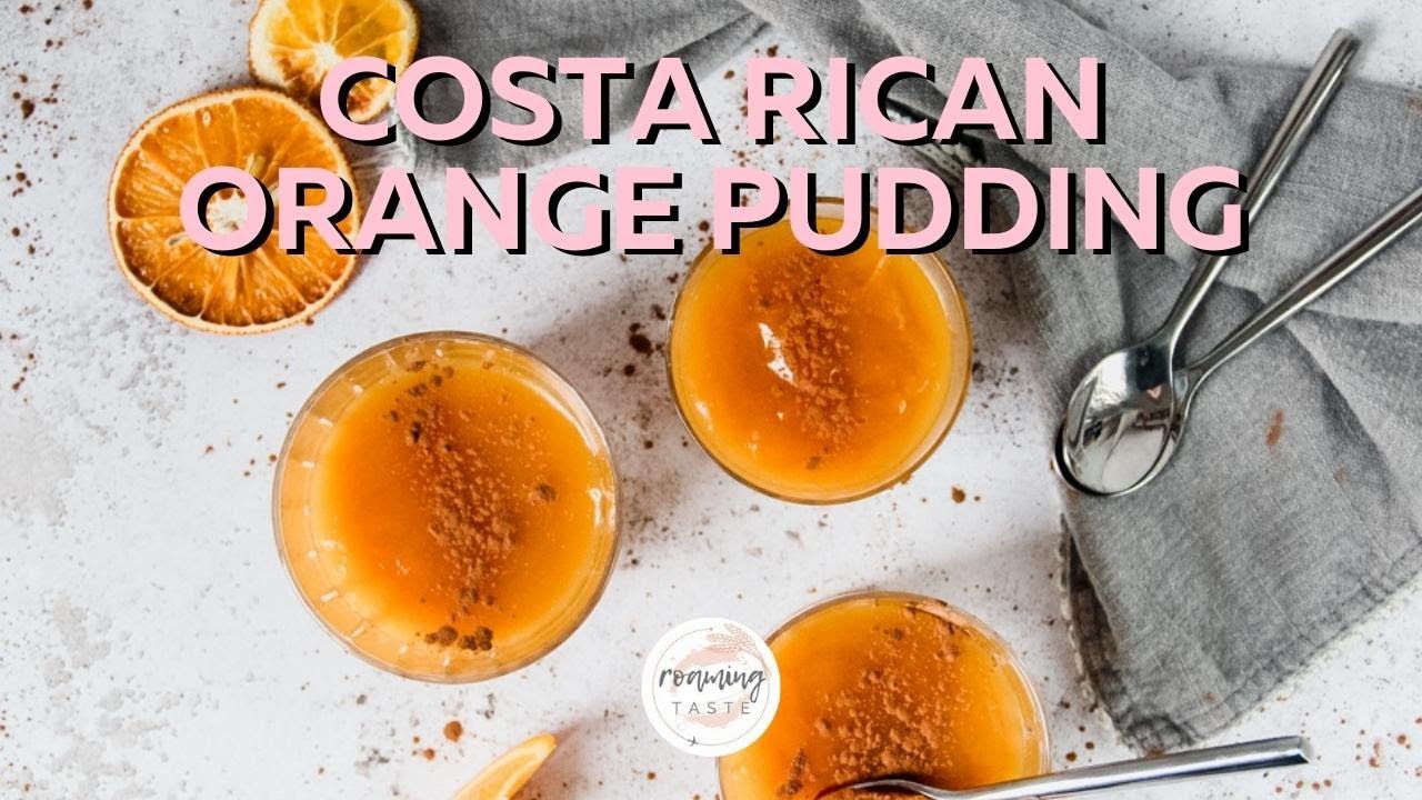 How to make Costa Rican Orange Pudding | No bake | 5 ingredients - YouTube