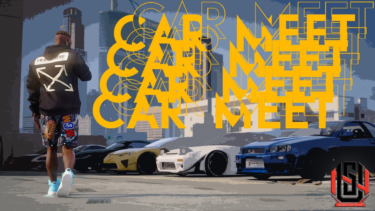 FiveM | CAR MEET NEVERGIVEUP RP | (GTA 5 Cinematic) - YouTube