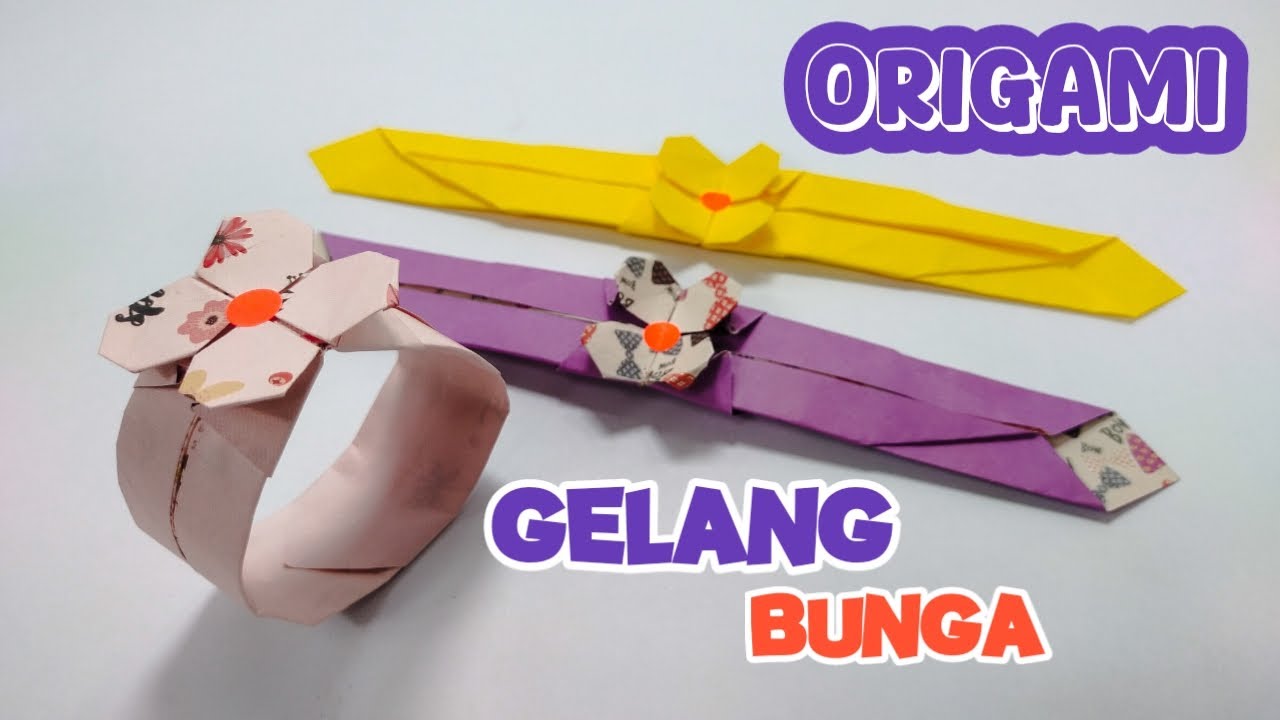 TUTORIAL MEMBUAT ORIGAMI GELANG BUNGA LUCU | CUTE FLOWER BRACELET ...