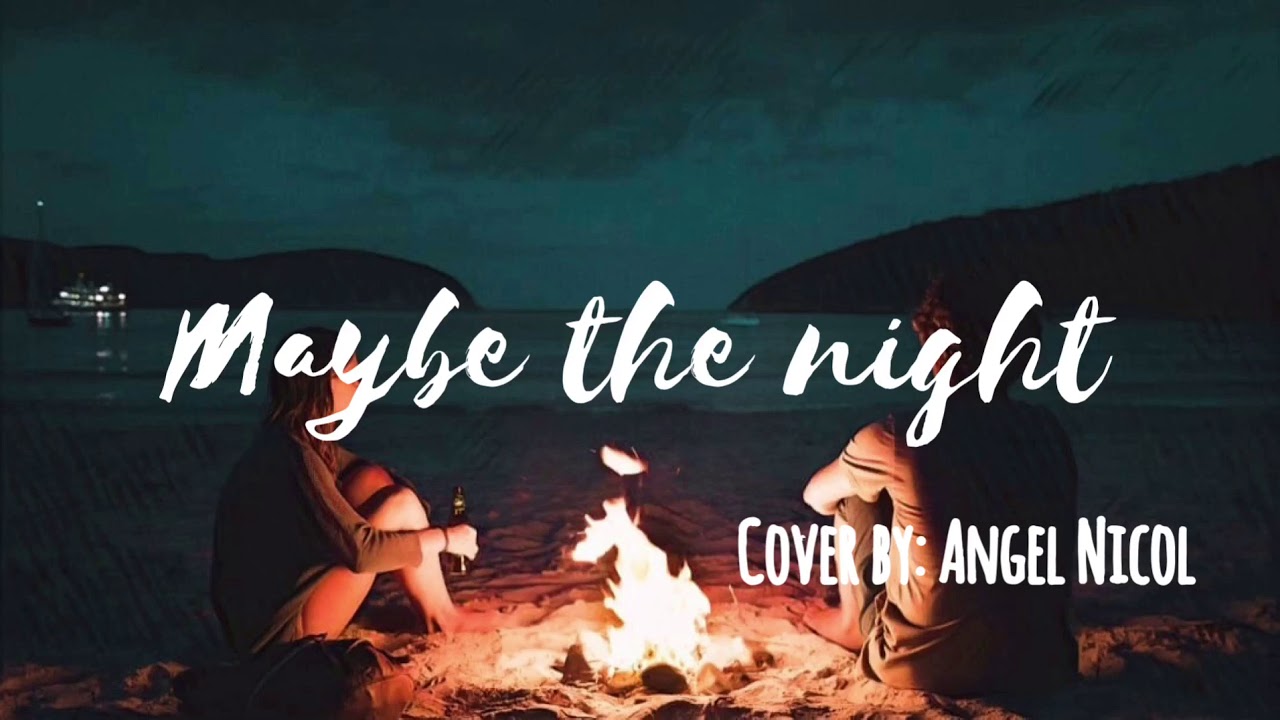 Maybe the night - Ben&Ben (Song cover) - YouTube