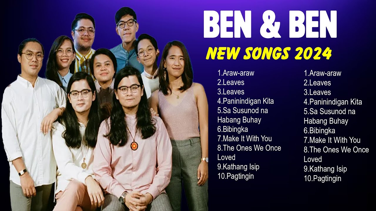 Top Billboard OPM Songs - Ben & Ben - Top Trending Songs 2024 - YouTube