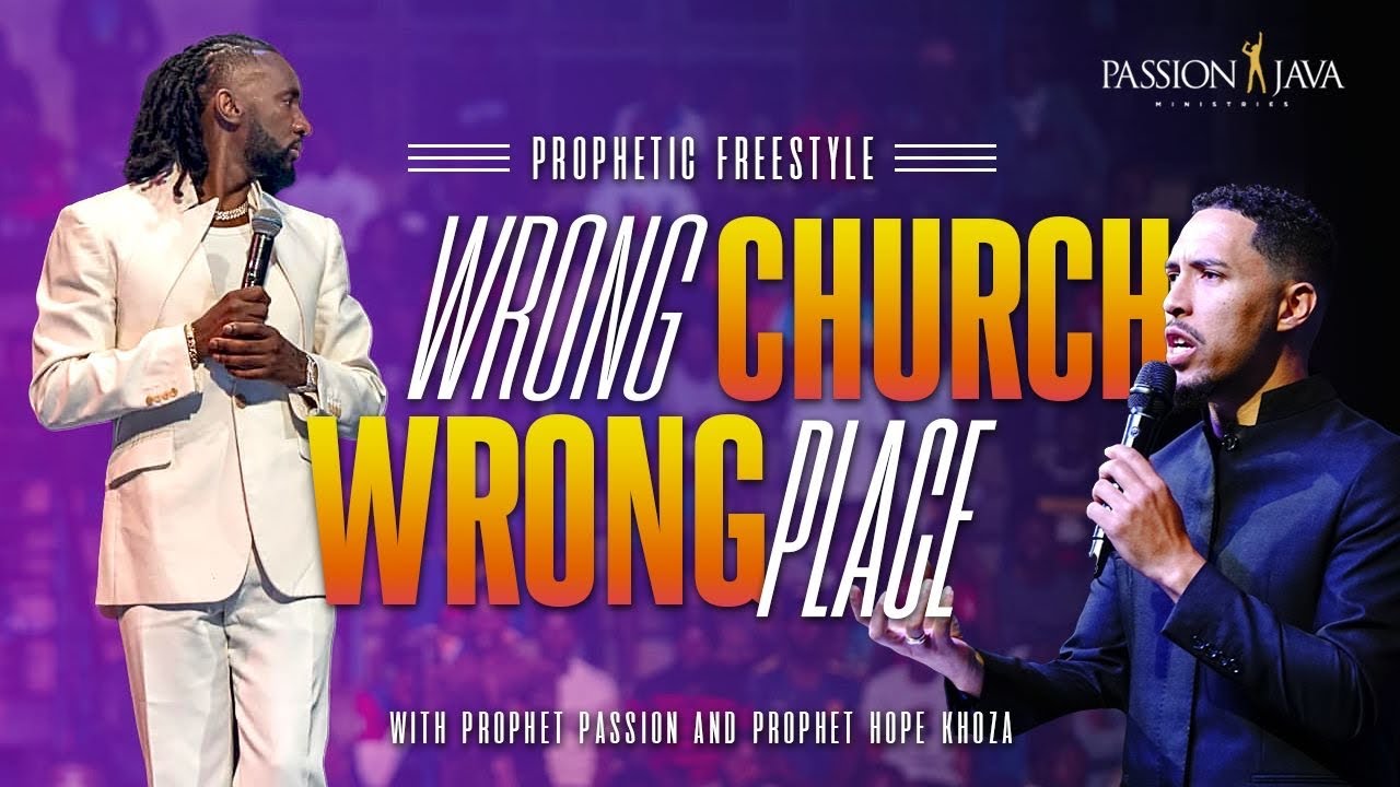 WRONG CHURCH WRONG PLACE || PROPHET PASSION JAVA and PROPHET HOPE KHOZA ...