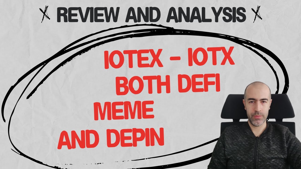 IoTeX (IOTX) Review and Analysis - Layer 1 blockchain with large DePiN ...