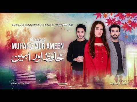 Muhafiz Aur Ameen | Telefilm Full Episode Saturday 8:00 pm | M Entertainment
