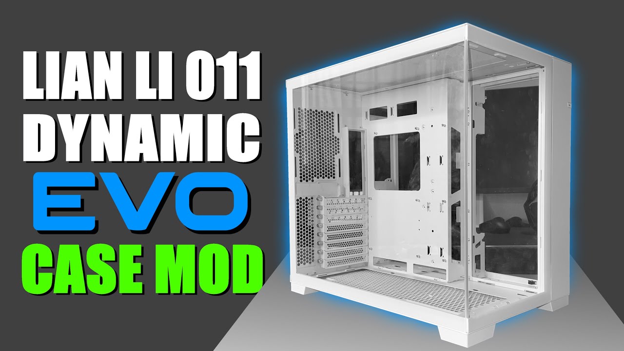 Modding My Lian Li 011D EVO (Custom Glass) - Episode 2 - YouTube