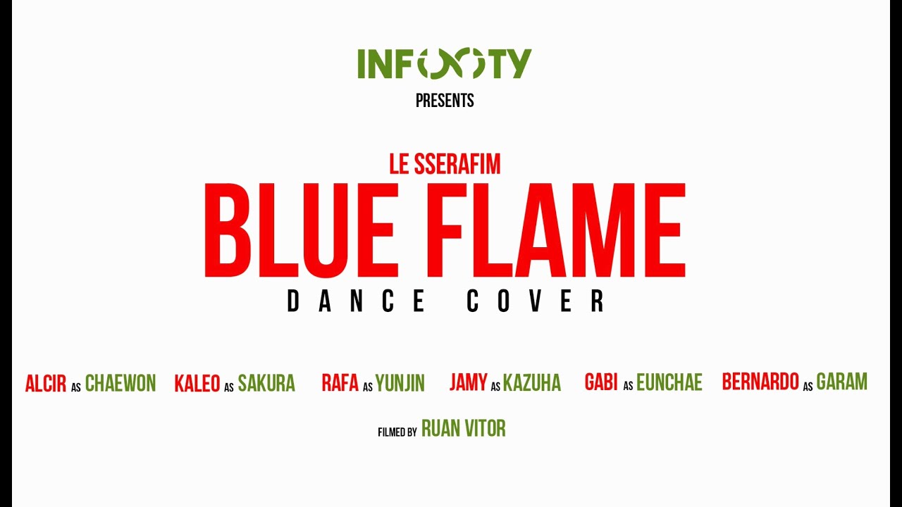 [KPOP IN PUBLIC BRAZIL] LE SSERAFIM (르세라핌) - BLUE FLAME | Dance Cover by Infinity Dance Crew ...
