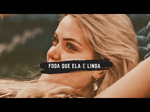 Marcela Mc Gowan | Foda que ela é