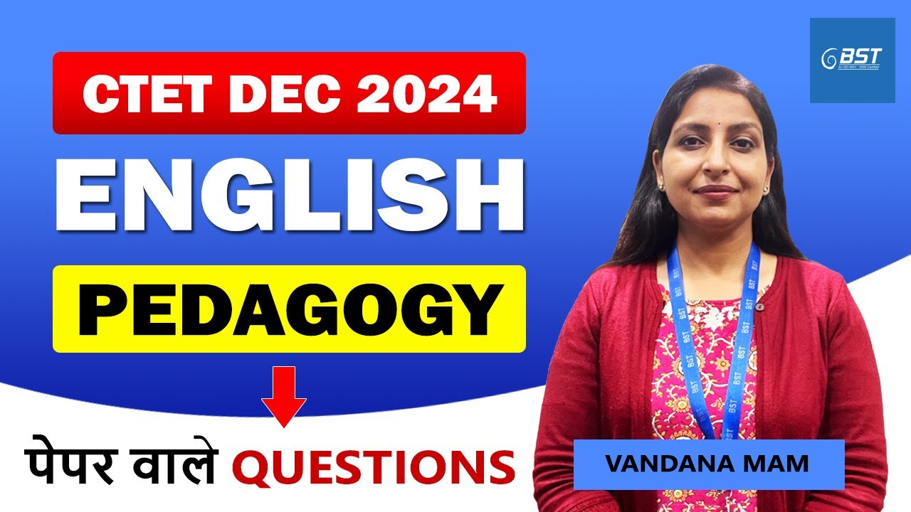 CTET DEC 2024 I ENGLISH PEDAGOGY I पेपर वाले QUESTIONS I By Vandana Ma ...