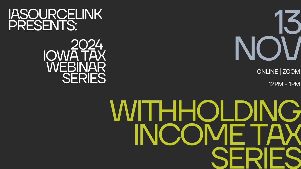 Iowa Tax Webinar | Withholding Income Tax Series - YouTube