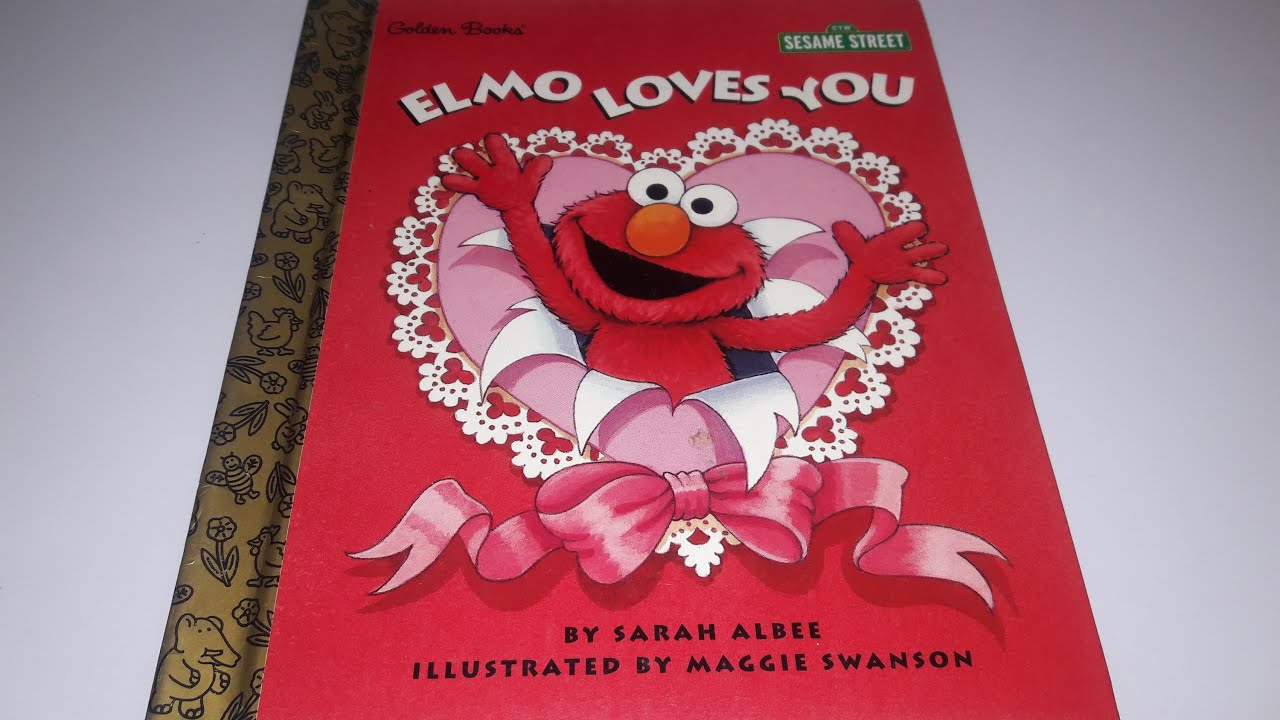 ELMO LOVES YOU | Sesame Street | a Little Golden Book | READ ALONG ...