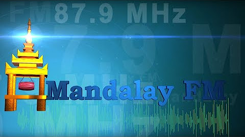 Mandalay FM 16th Anniversary - YouTube