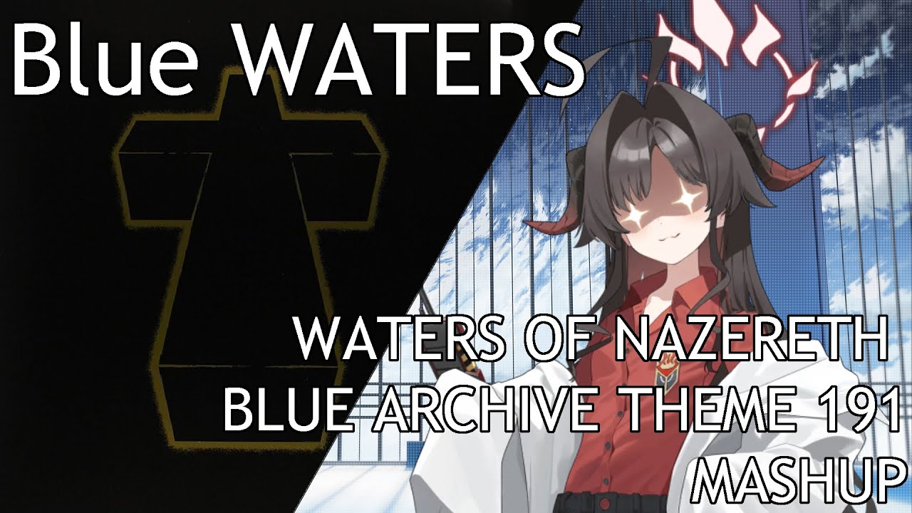 Blue WATERS - Justice x Blue Archive Mashup - YouTube