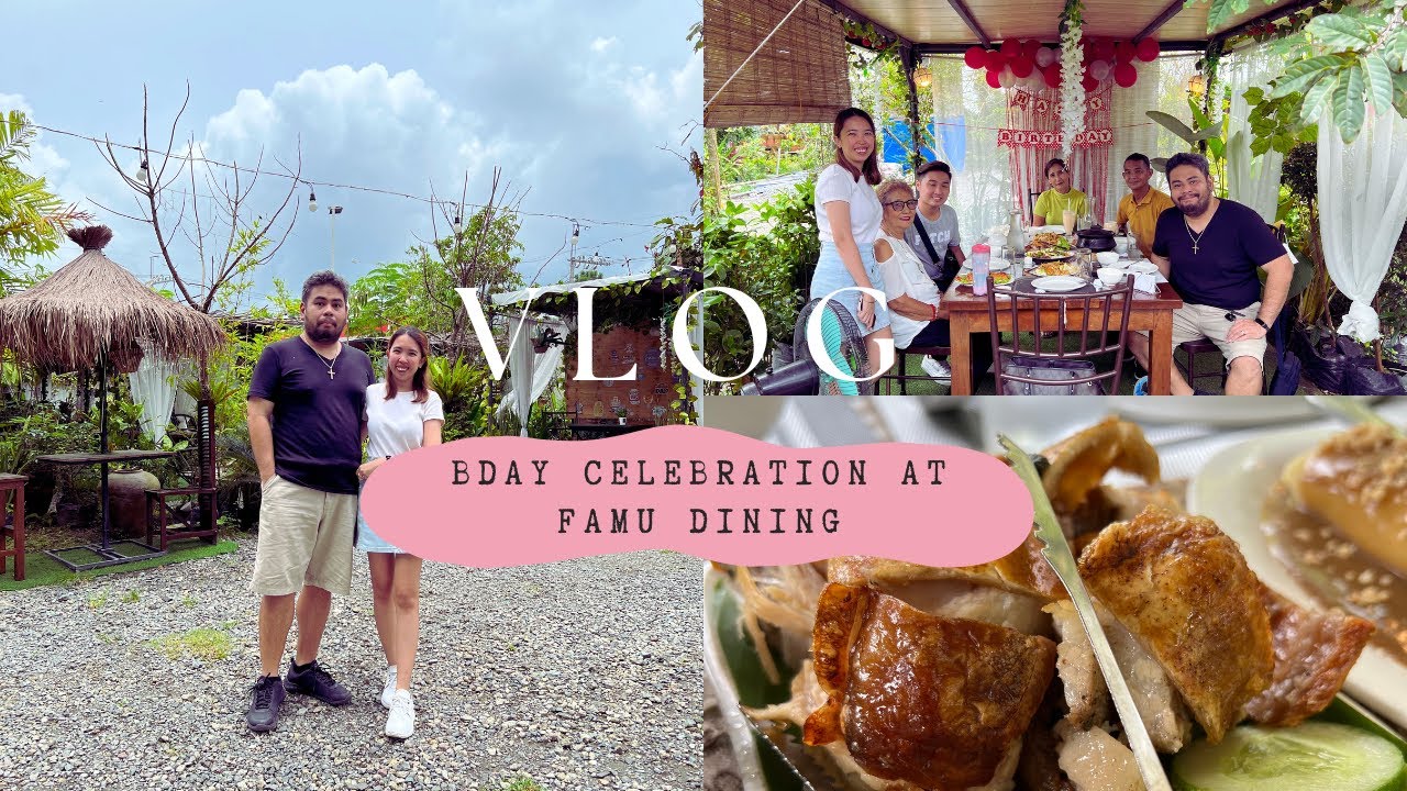 Birthday Lunch at Famu Dining PH | Silang, Cavite - YouTube