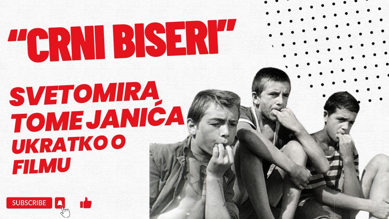 "Crni biseri" Svetomira Tome Janića ukratko o filmu - YouTube
