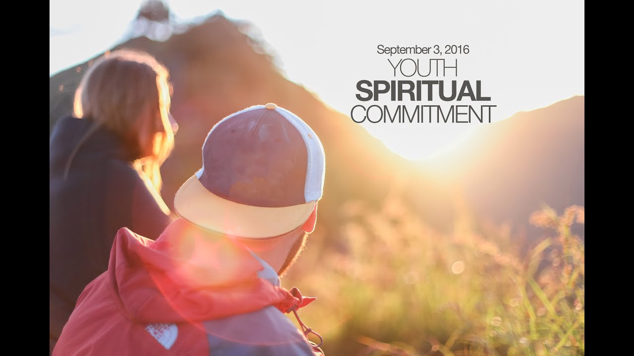 Youth Spiritual Commitment Message - YouTube