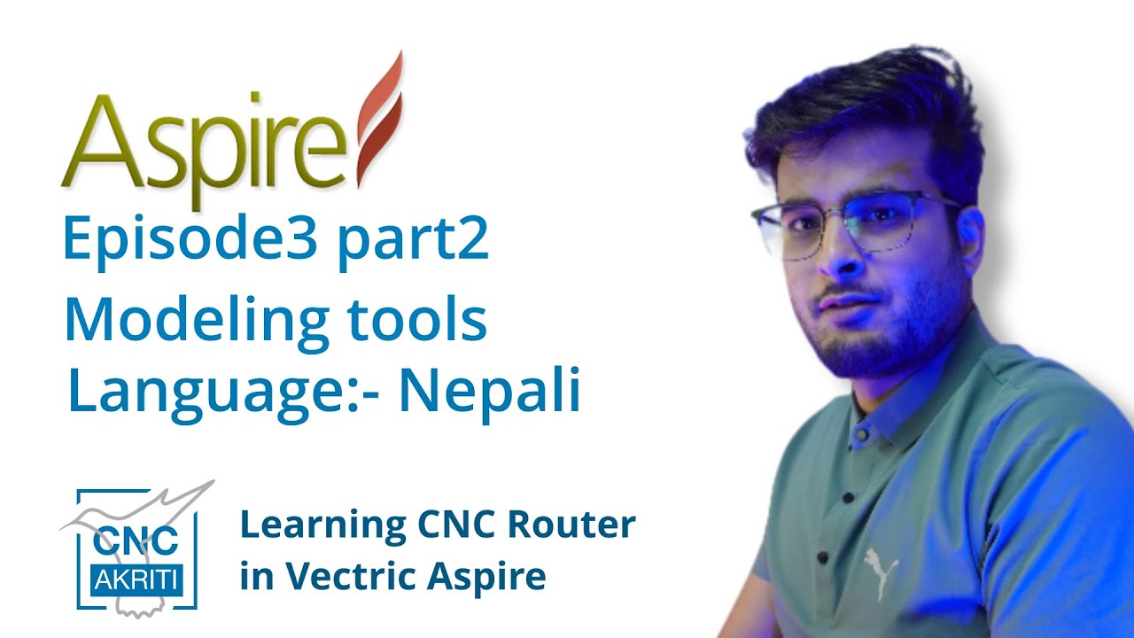 Episode3 Part2: - Modeling Tools| Learning CNC Router in Vectric Aspire ...