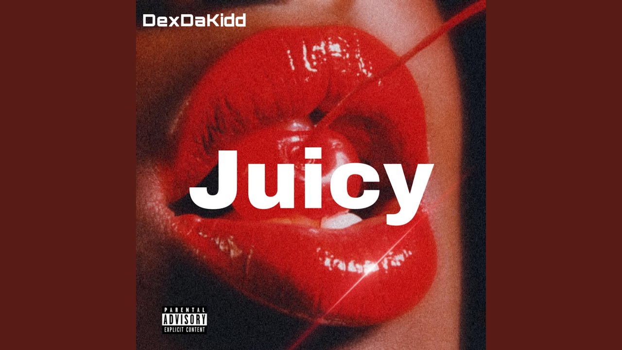 JUICY - YouTube