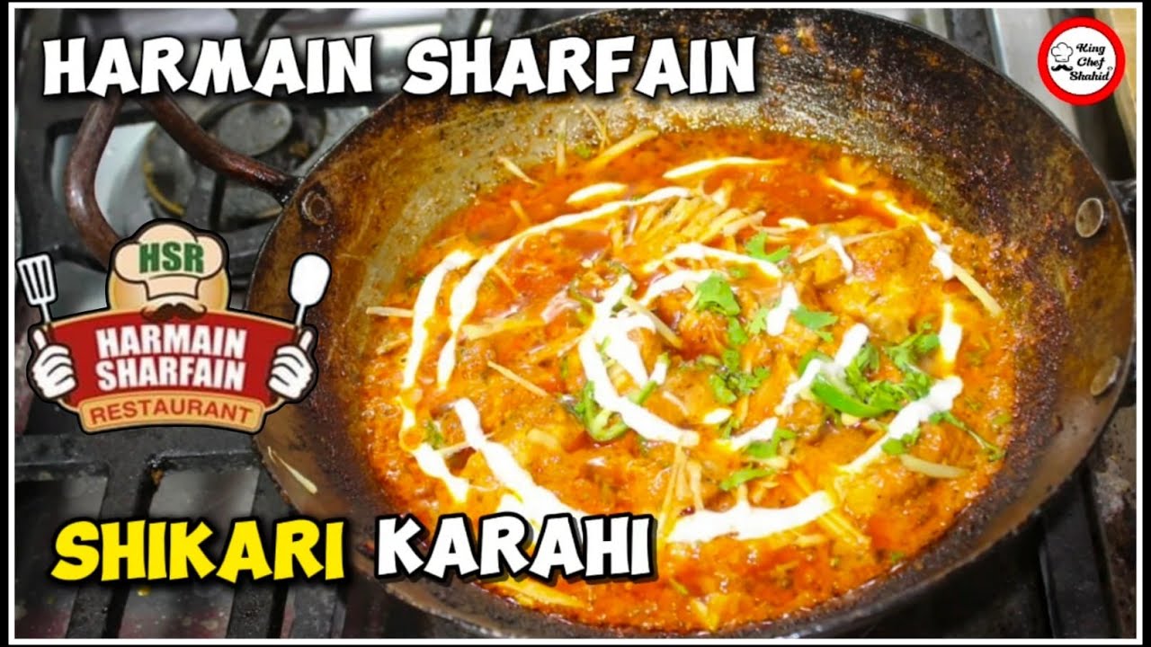 Shikari Karahi | Harmain Sharfain | King Chef Shahid - YouTube