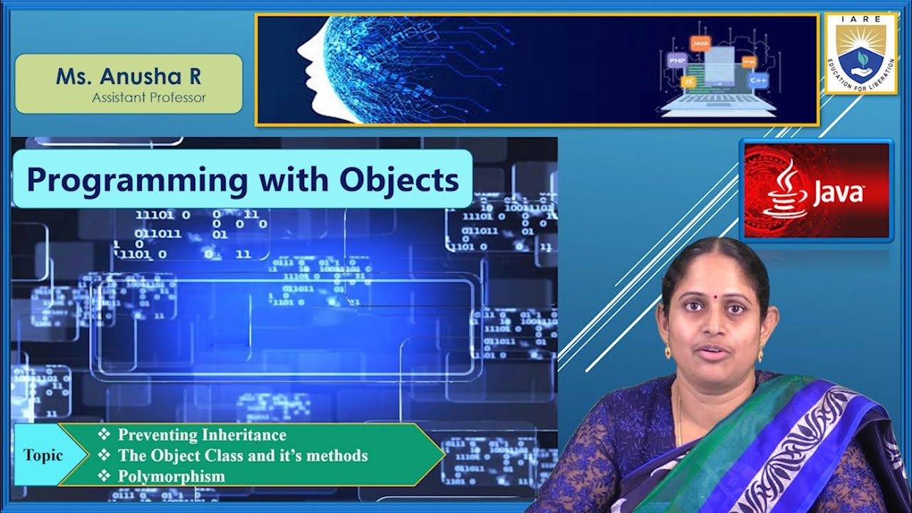 Preventing Inheritance, The Object Class and it’s methods, Polymorphism ...