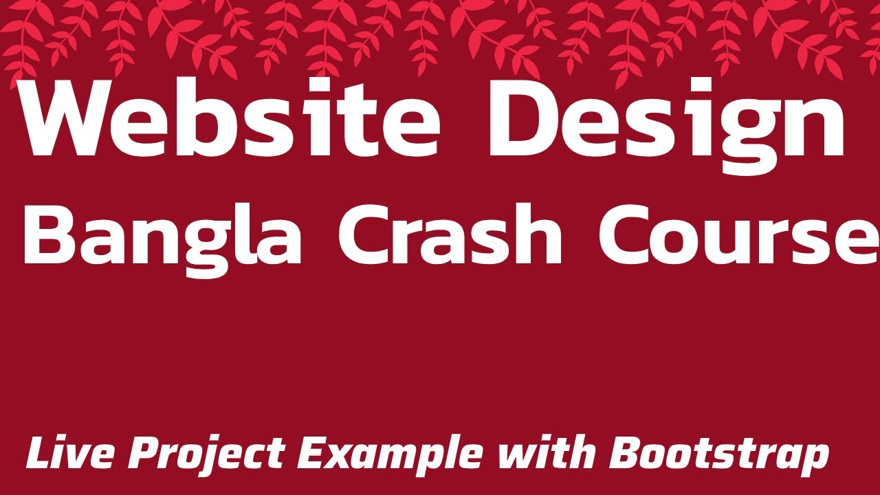 Website Design Bootstrap Real Life Project Crash Course Bangla Video ...