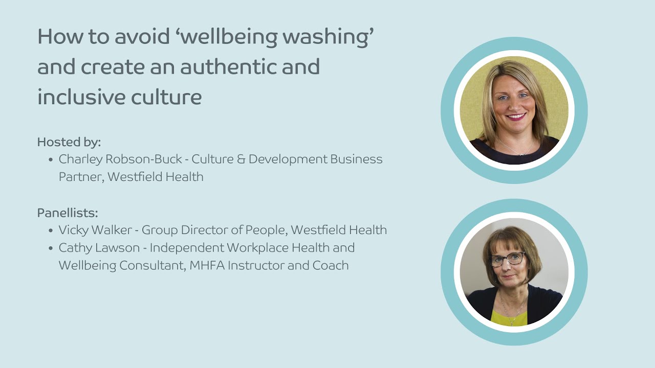 Webinar: How to avoid ‘wellbeing washing’ and create an authentic and ...