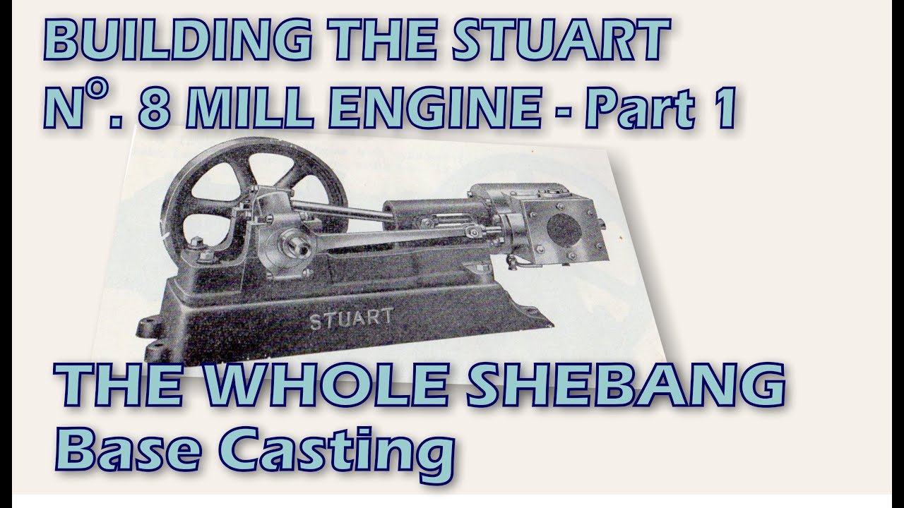 Building the Stuart Turner Number 8 Mill Engine - Part 1 - YouTube