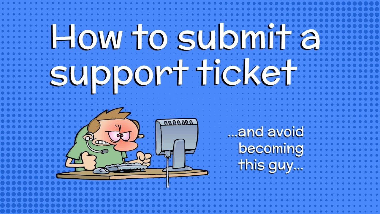 How to submit a support ticket - YouTube