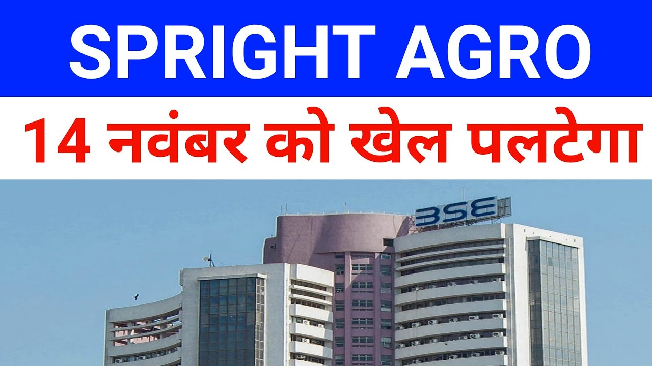 Spright Agro Share Latest News 🔴 Spright Agro| Spright Agro Share ...