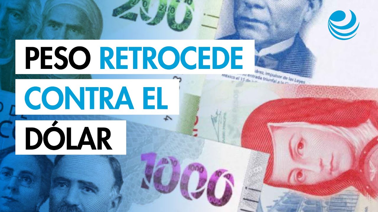 Peso mexicano retrocede contra el dólar por segunda jornada, pero ...