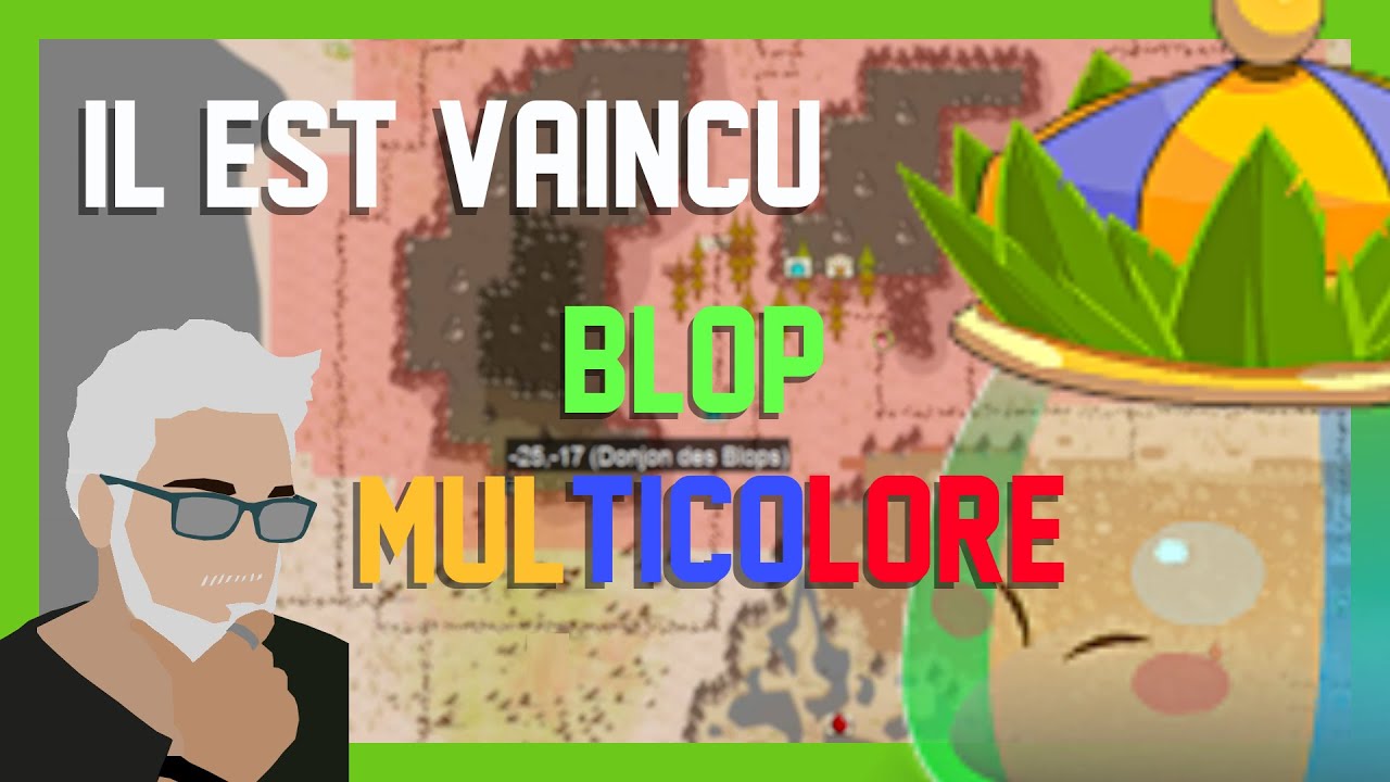 Dofus 1.29 - Il est vaincu ! - Blop multicolore Royal (+BlaBla Tactique ...