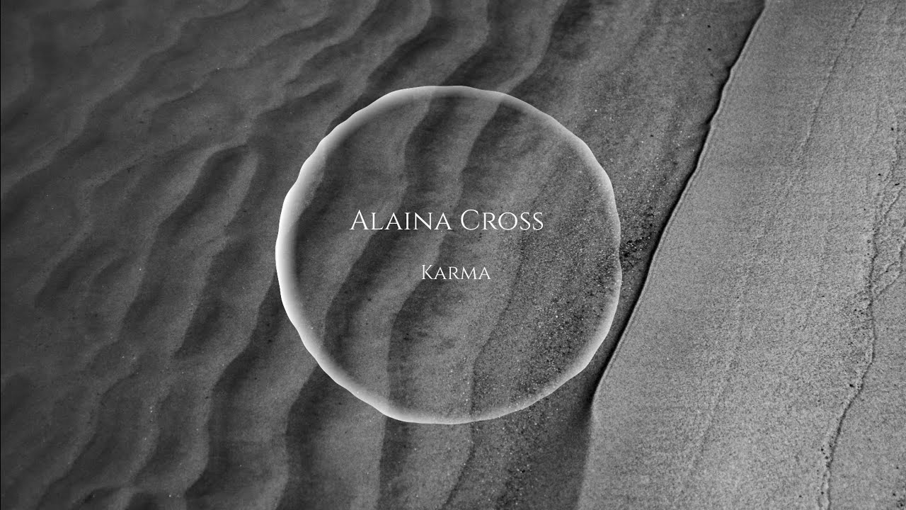 Alaina Cross - Karma (Lyrics) - YouTube