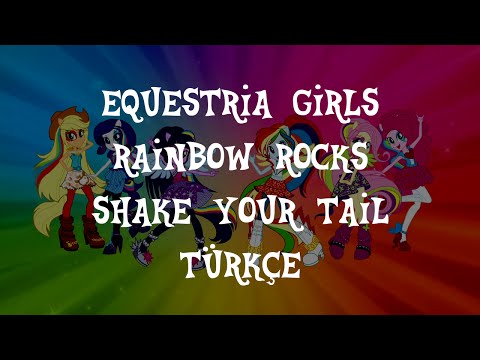 Rainbow Rocks - Shake Your Tail - Türkçe