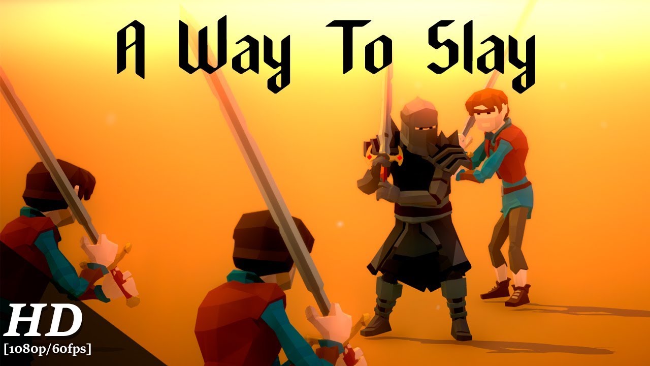 A Way to Slay Android Gameplay [1080p/60fps] - YouTube