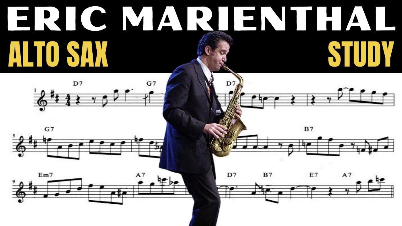 ERIC MARIENTHAL [ALTO SAX] STUDY - YouTube