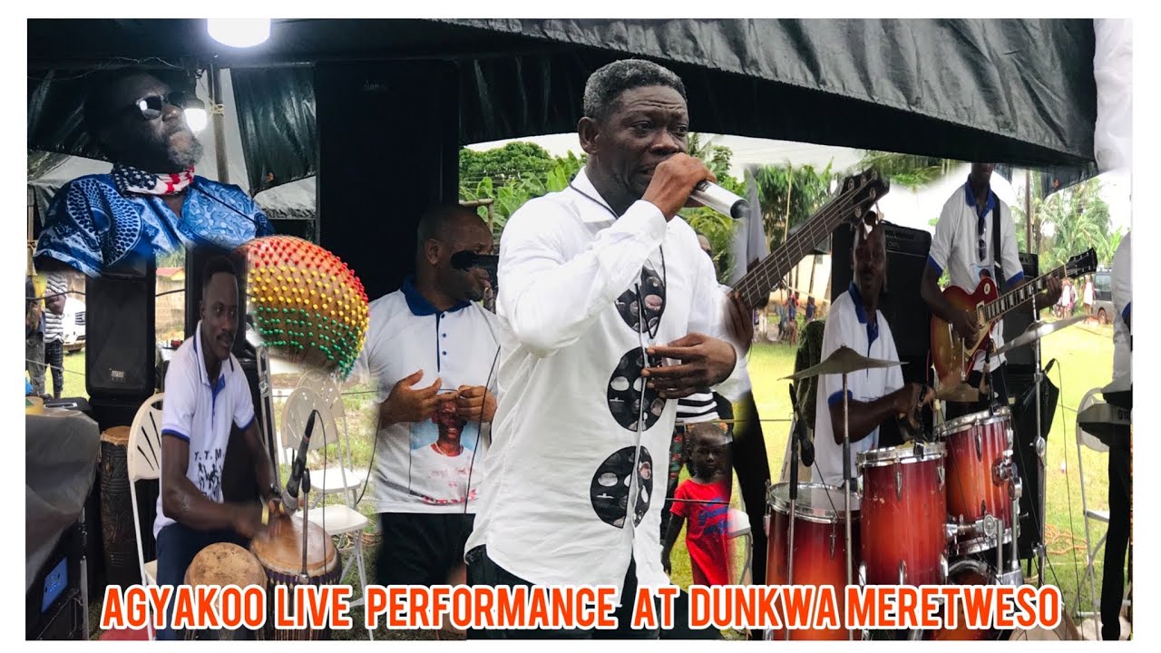 AGYA KOO LIVE PERFORMANCE @ DUNKWA-MERETWESO 2 - YouTube