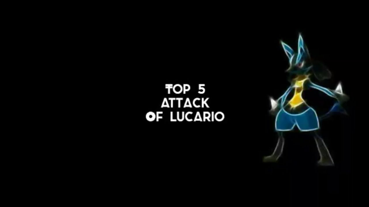 Top 5 Attacks Of lucario (Pokemon) - YouTube