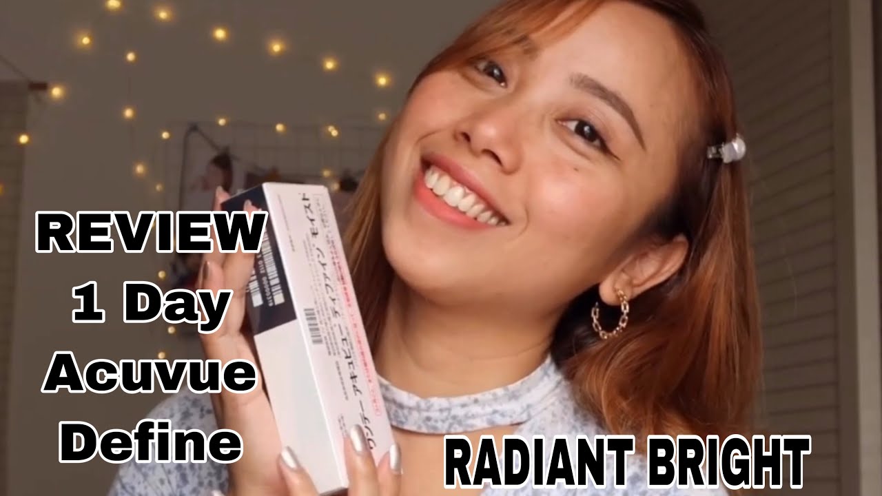 1-DAY ACUVUE DEFINE Contacts Review RADIANT BRIGHT - YouTube
