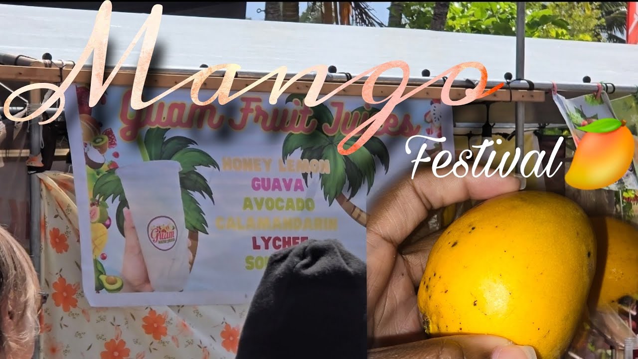 Guam Mango Festival 2024 Vlog - YouTube