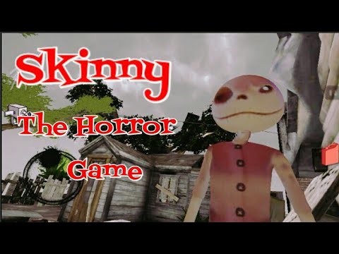 Skinny The Horror Game full game - YouTube