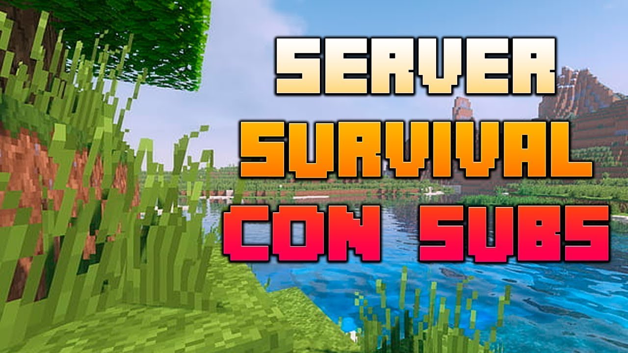 Servidor Survival con Subs Java y Bedrock (evento) - YouTube