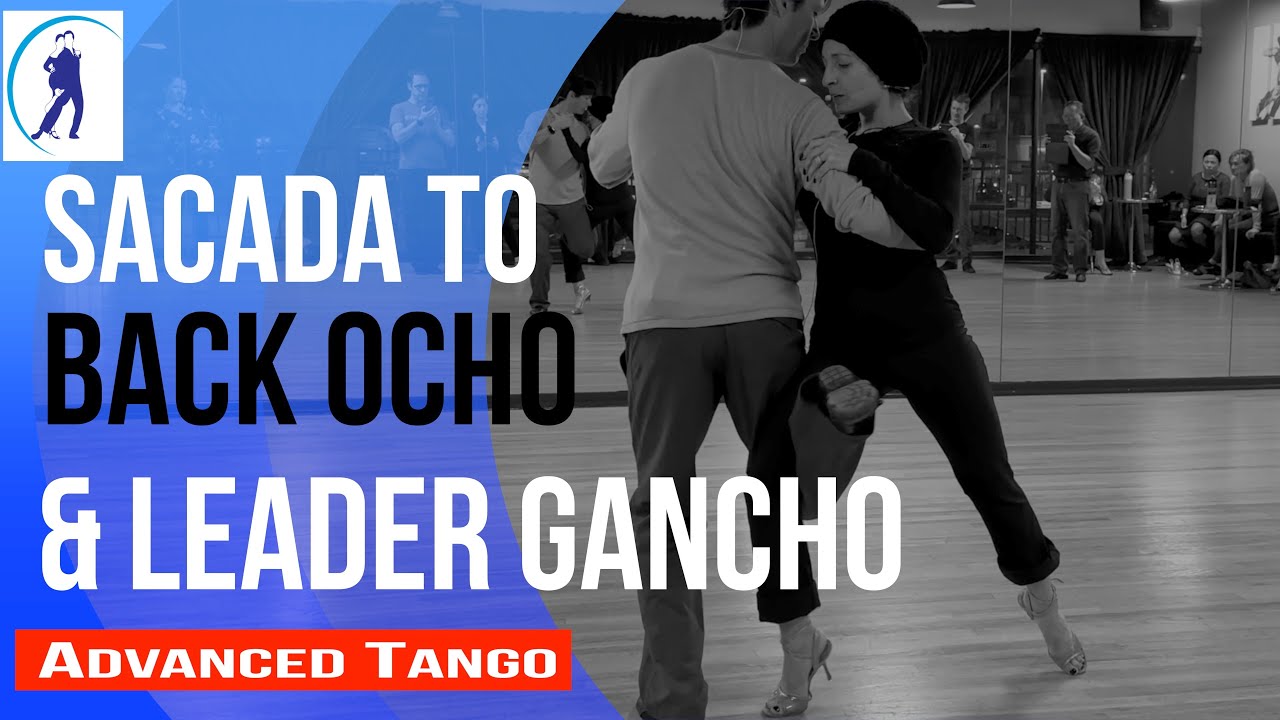 TANGO: Leader Gancho and Open Sacada to Back 8. (11-1-2023) - YouTube