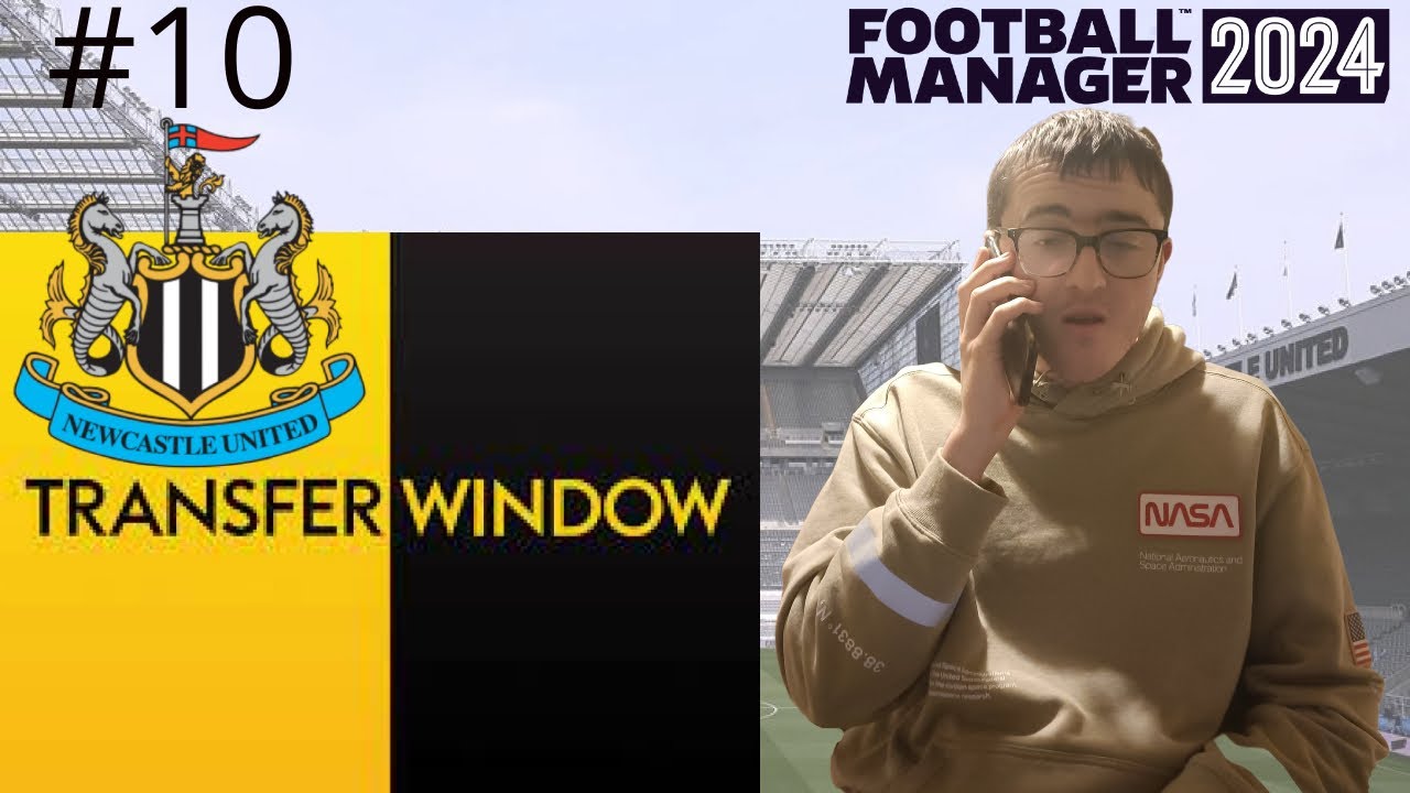 TRANSFER SPECIAL | PART 10 | FM24 NEWCASTLE | FOOTBALL MANAGER 24 - YouTube